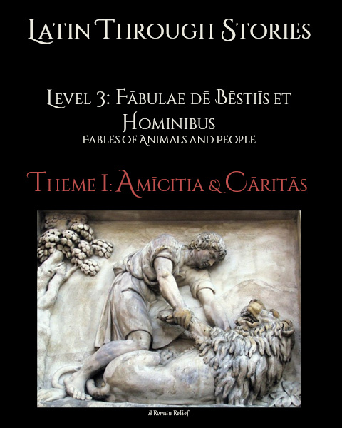 Level 3: Fabulae de Hominibus et Bestiis / Fables of Men and Animals ...